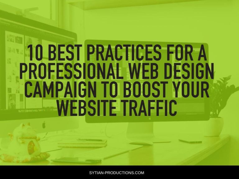 10 Best Practices For A Professional Web Design Campaign To Boost Your ...